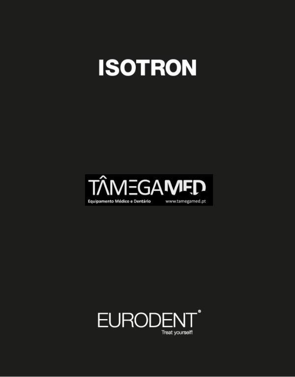 Isotron Eurodent – TÂMEGAMED
